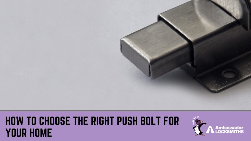 Push Bolts Guide: Types, Benefits & Home Security Uses